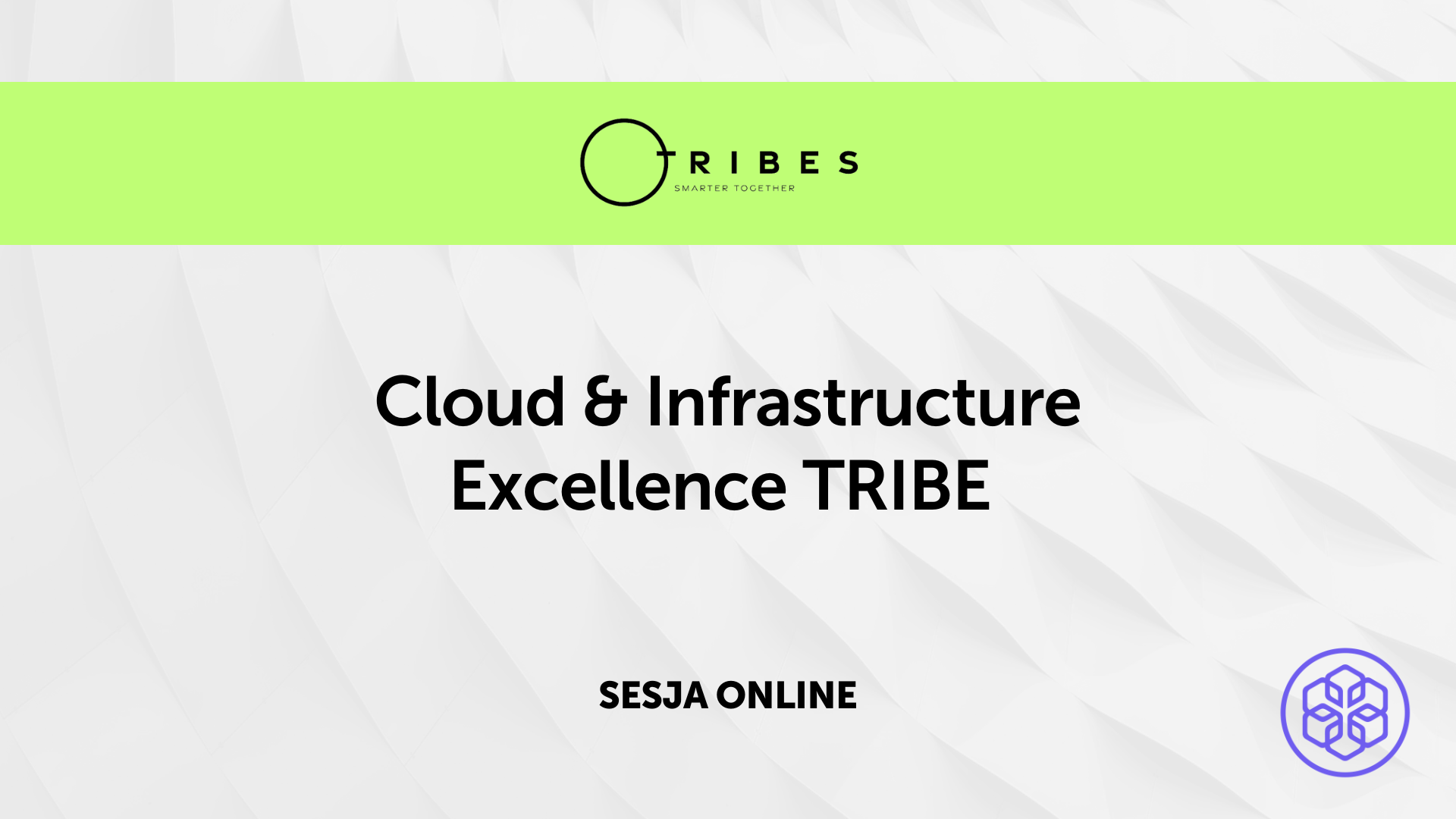 Sesja online Cloud & Infrastructure TRIBE